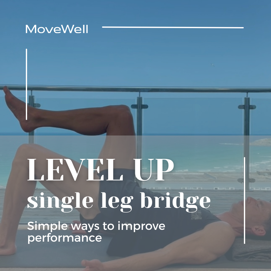 LEVEL UP PART 2 | SINGLE LEG BRIDGE – MoveWell